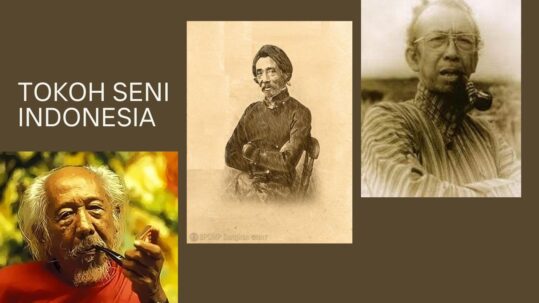 07 Jun Tokoh-Tokoh Terkenal dalam Seni di Indonesia : Kisah dan ...